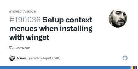 Setup Context Menues When Installing With Winget · Issue 190036 · Microsoftvscode · Github