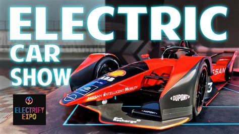 Largest Electric Vehicle Car Show In North America Electrify Expo