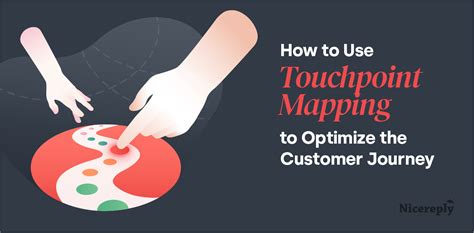 How To Use Touchpoint Mapping To Optimize The Customer Journey