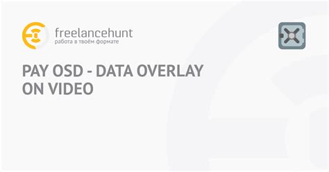 Pay Osd Data Overlay On Video • Freelance Job In Desktop Apps Posted May 11 2024