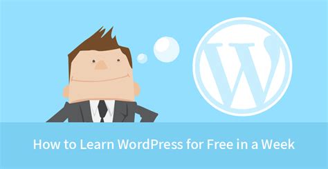 how to learn wordpress for free in a week or less