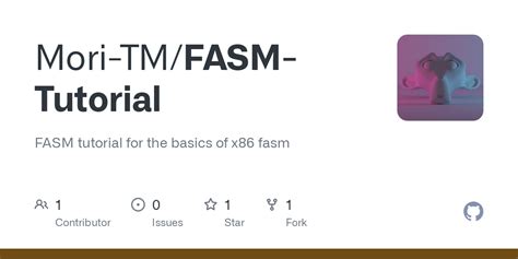 GitHub Mori TM FASM Tutorial FASM Tutorial For The Basics Of X Fasm
