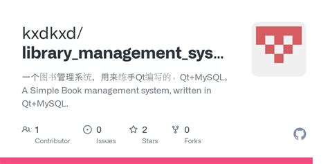 Github Kxdkxdlibrarymanagementsystem 一个图书管理系统，用来练手qt编写的。qtmysql。a Simple Book Management
