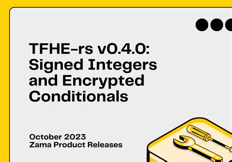Tfhe Rs V040 Signed Integers And Encrypted Conditionals