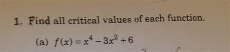 Solved Find All Critical Values Of Each Function A Chegg