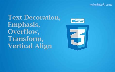 Css Properties Text Decoration Text Emphasis Text Overflow Transform And Vertical Align