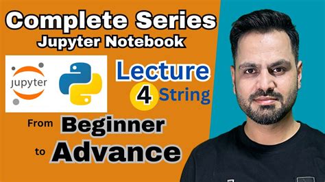 Jupyter Notebook For Beginners With Python Python Python Tutorialnumpy Tutorial String Youtube