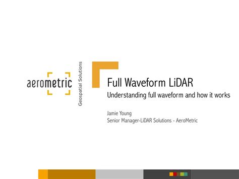 PPT Full Waveform LiDAR Understanding Full Waveform And How It Works PowerPoint Presentation