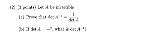 Solved 2 3 Points Let A Be Invertible A Prove That Chegg Com