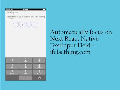 How To Automatically Focus On Next React Native TextInput