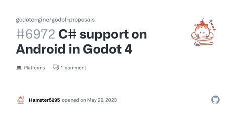 C Support On Android In Godot 4 · Godotengine Godot Proposals · Discussion 6972 · Github