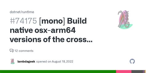 Mono Build Native Osx Arm64 Versions Of The Cross Compilers · Issue 74175 · Dotnetruntime