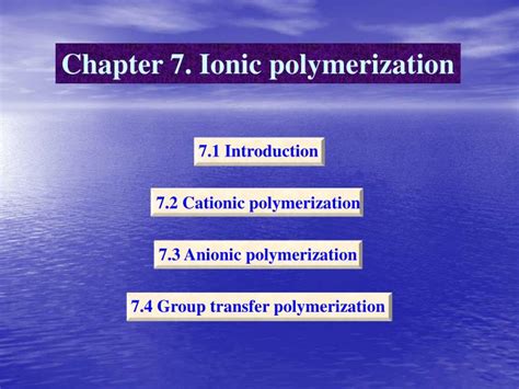 Ppt Chapter 7 Ionic Polymerization Powerpoint Presentation Free