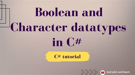 Boolean And Character Data Types C Tutorial Youtube