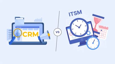 CRM Vs ITSM Primary Differences What ITSM Can Learn From CRM