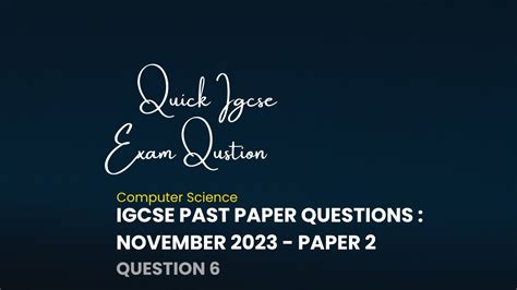 Igcse Computer Science 0478 Past Paper Question Logic Gates And Logic Circuits Youtube