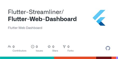 GitHub Flutter Streamliner Flutter Web Dashboard Flutter Web Dashboard