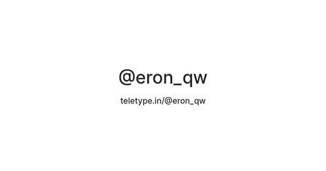 Eronqw — Teletype