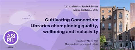 Academic And Special Libraries Section Conference 2025 Library Association Of Ireland