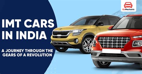Imt Cars In India Top Models And Benefits Explained