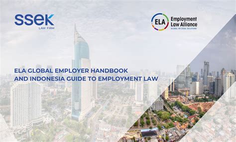 Ela Global Employer Handbook And Guide To Indonesia Employment Law Ssek Law Firm