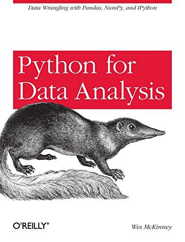 Python For Data Analysis Data Wrangling With Pandas Numpy And Ipython Mckinney Wes