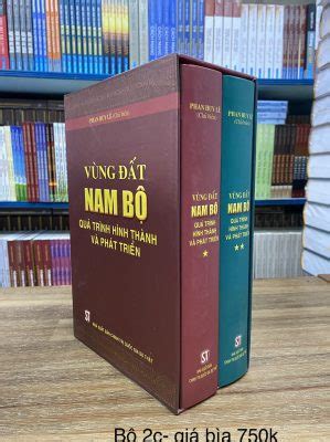 Vùng đất Nam Bộ Quá trình hình thành và phát triển bộ 2 tập Thư