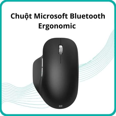 Chuột Microsoft Bluetooth Ergonomic Chính Hãng NewTechShop