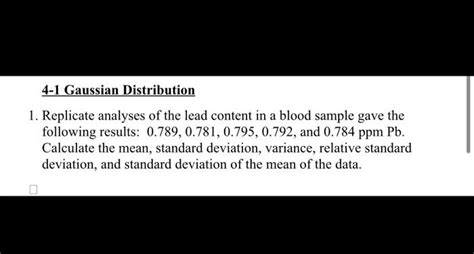 Solved 4 1 Gaussian Distribution 1 Replicate Analyses Of Chegg