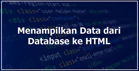cara menampilkan data dari database ke html