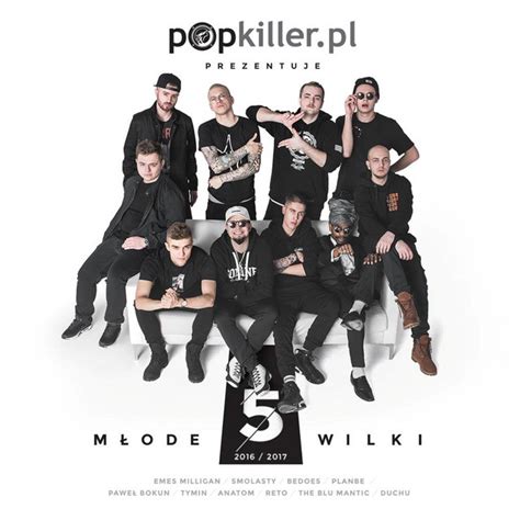 Popkiller Młode Wilki 5 Compilation By Różni Wykonawcy Spotify