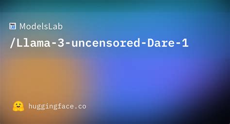 ModelsLab Llama 3 Uncensored Dare 1 Hugging Face