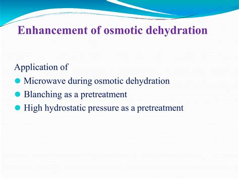 Osmotic Dehydration In Food Processing Sector Pptx
