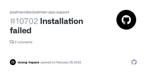 Installation Failed · Issue 10702 · Postmanlabs Postman App Support · Github