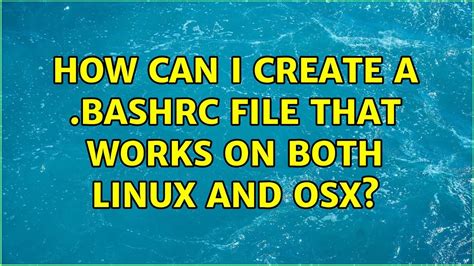 How Can I Create A Bashrc File That Works On Both Linux And Osx Youtube