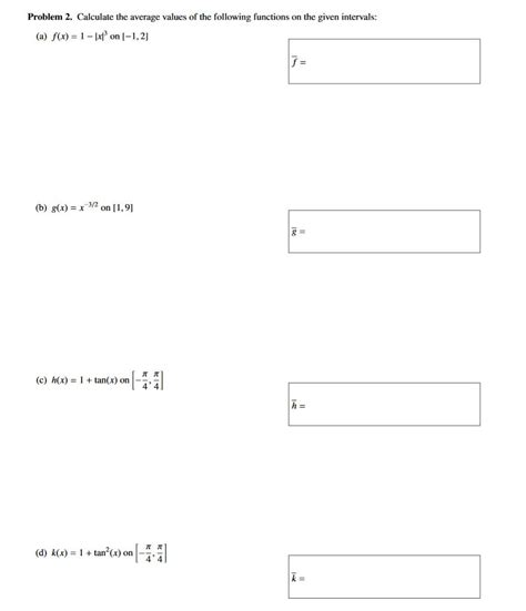 Solved Problem Calculate The Average Values Of The Chegg
