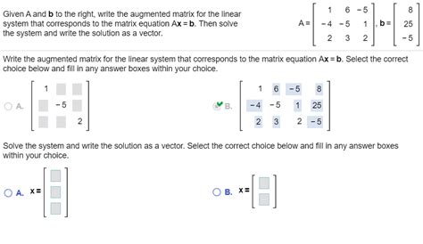 Solved Given A And B To The Right Write The Augmented