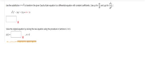 Use The Substitution X Et To Transform The Given Cauchy Euler