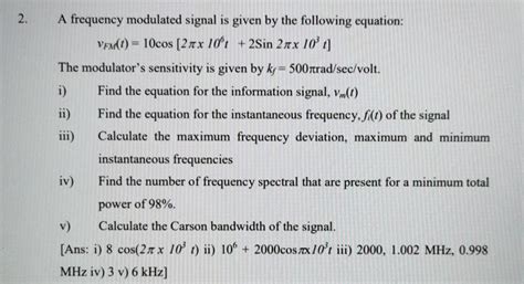 Solved A Frequency Modulated Signal Is Given By The Chegg