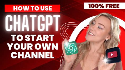 Use ChatGPT To Start Your Own YouTube Channel ChatGPT Writing Prompts And Tips YouTube