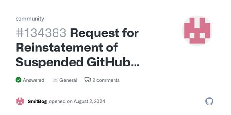 Request For Reinstatement Of Suspended GitHub Account Community Discussion GitHub
