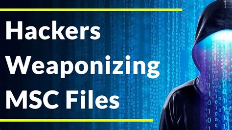 Hackers Weaponizing Msc Files In Targeted Attack Campaign