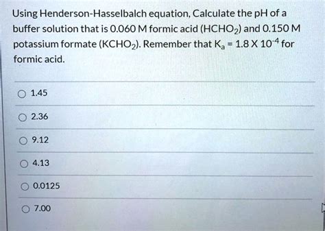 Solvedusing Henderson Hasselbalch Equation Calculate The Ph Of A Buffer Solution That Is 0060