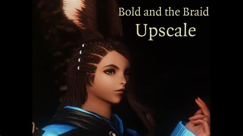 Bold And The Braid Upscale Xiv Mod Archive