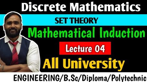 Discrete Mathematics Mathematical Induction Set Theory Lecture 04