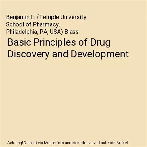Basic Principles Of Drug Discovery And Development Benjamin E Temple