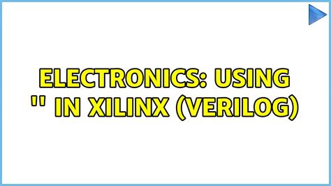 electronics using display in xilinx verilog youtube