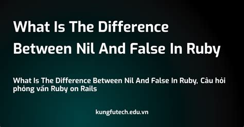 what is the difference between nil and false in ruby