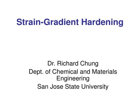 Ppt Strain Gradient Hardening Powerpoint Presentation Free Download Id4498465