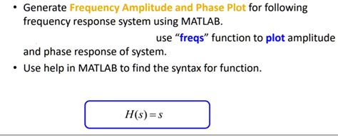 Solved Generate Frequency Amplitude And Phase Plot For Following